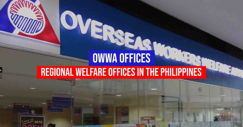 List of OWWA Regional Welfare Offices in the Philippines - OWWA Member