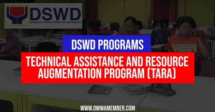 DSWD Technical Assistance and Resource Augmentation (TARA) - OWWA Member