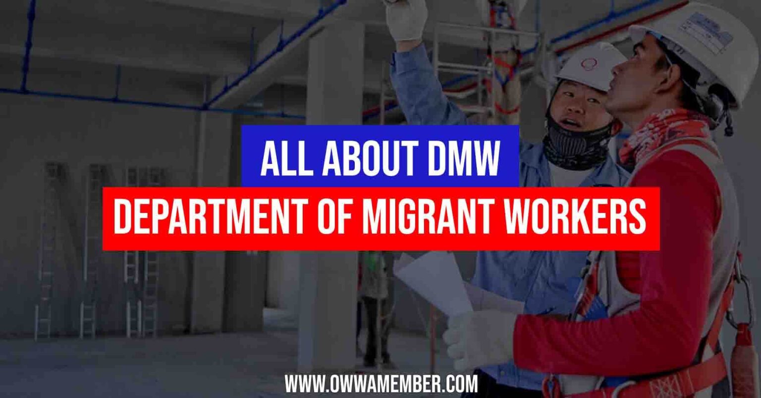 DMW - Department of Migrant Workers Office - Purpose, Functions and Responsibilities | OWWA Member