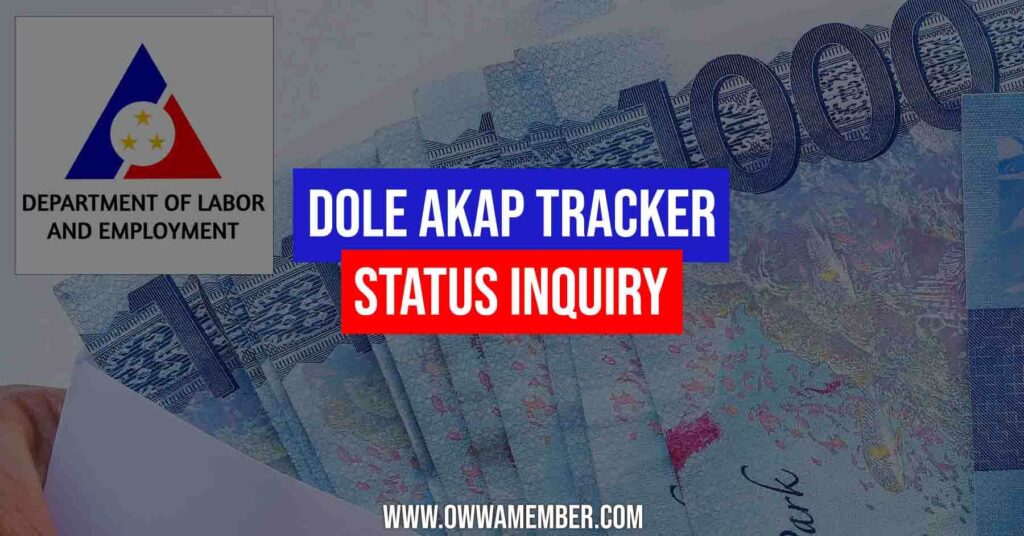 How to Check DOLE-AKAP Tracker Status Inquiry | OWWA Member