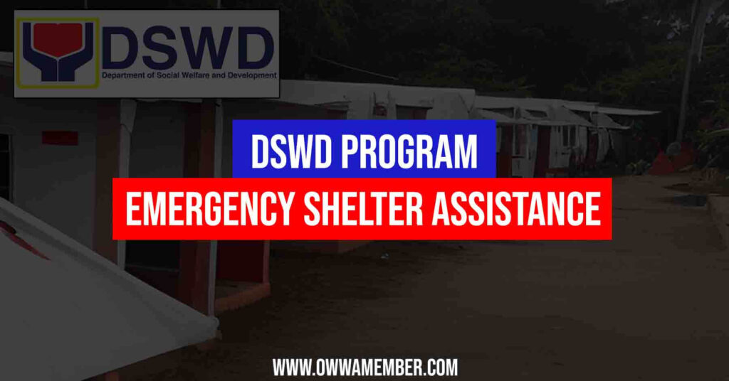 DSWD Emergency Shelter Assistance Housing Program Calamity Victims - OWWA Member