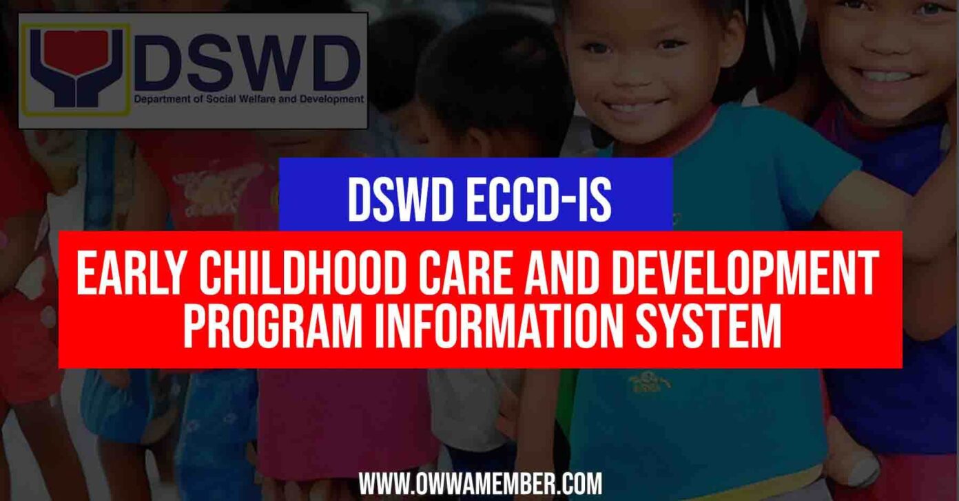 DSWD Early Childhood Care and Development Information System (ECCD-IS) | OWWA Member