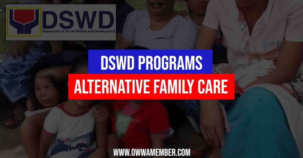 DSWD Alternative Family Care Program - OWWA Member