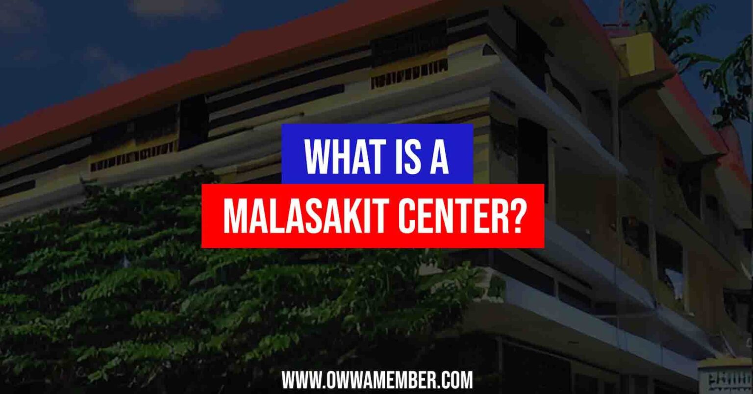 What is the Malasakit Center Program? - OWWA Member