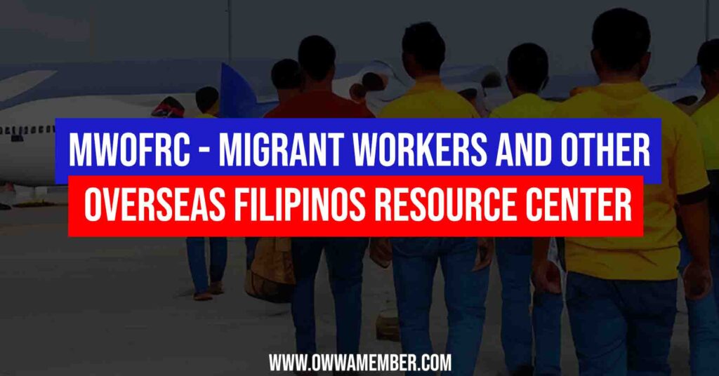 MWOFRC - Migrant Workers and Other Overseas Filipinos Resource Center ...