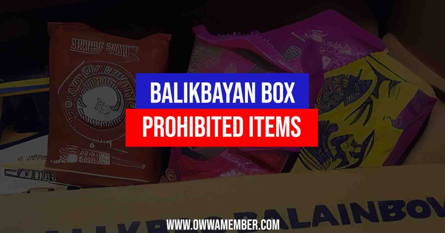 Balikbayan Box Prohibited Items and Restrictions | OWWA Member