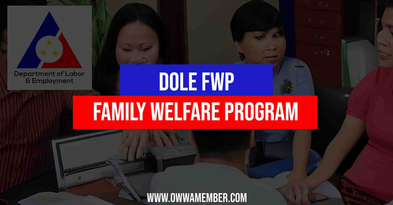 DOLE Family Welfare Program (FWP) | OWWA Member