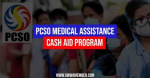 How to Get Cash Aid in PCSO Medical Assistance Program - OWWA Member