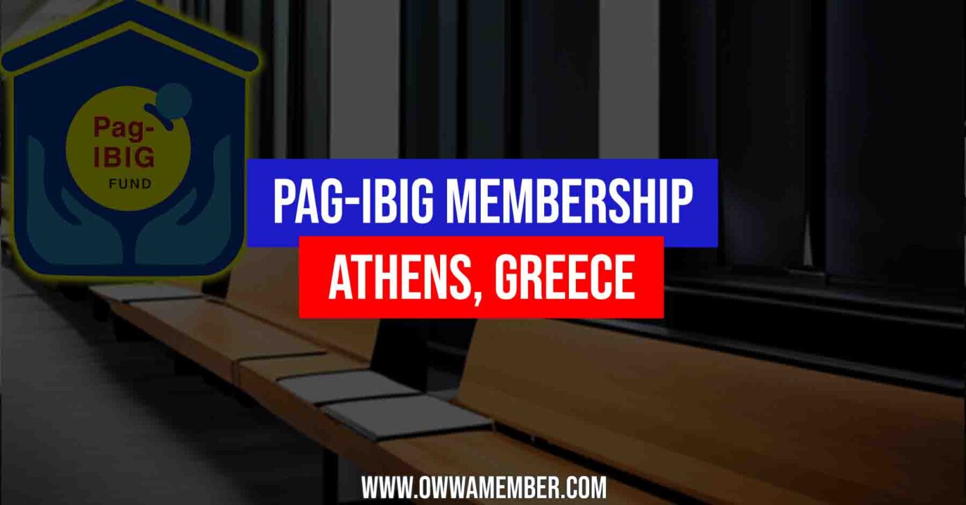 How to Apply and Pay Pag-IBIG Membership in Athens, Greece - OWWA Member