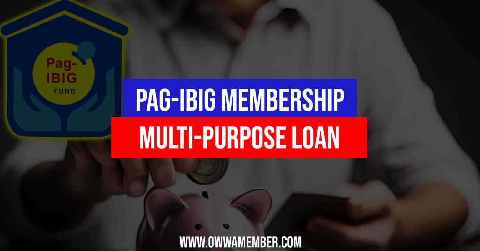 How to Apply for Pag-IBIG Multi-Purpose Loan | OWWA Member