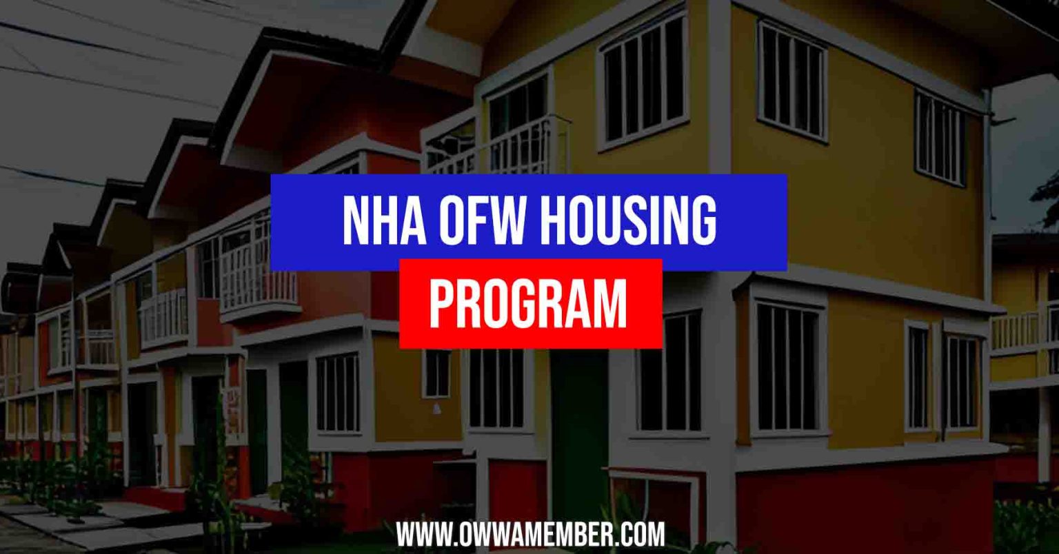 How to Apply NHA Housing Program for OFWs | OWWA Member