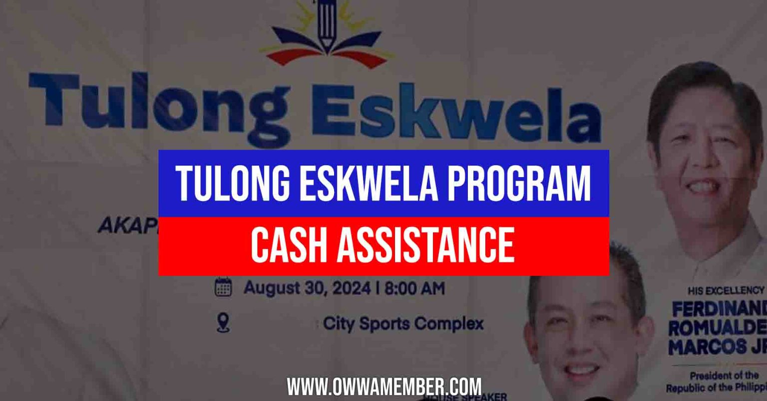 Tulong Eskwela Education Financial Assistance Program to Low Income Families | OWWA Member
