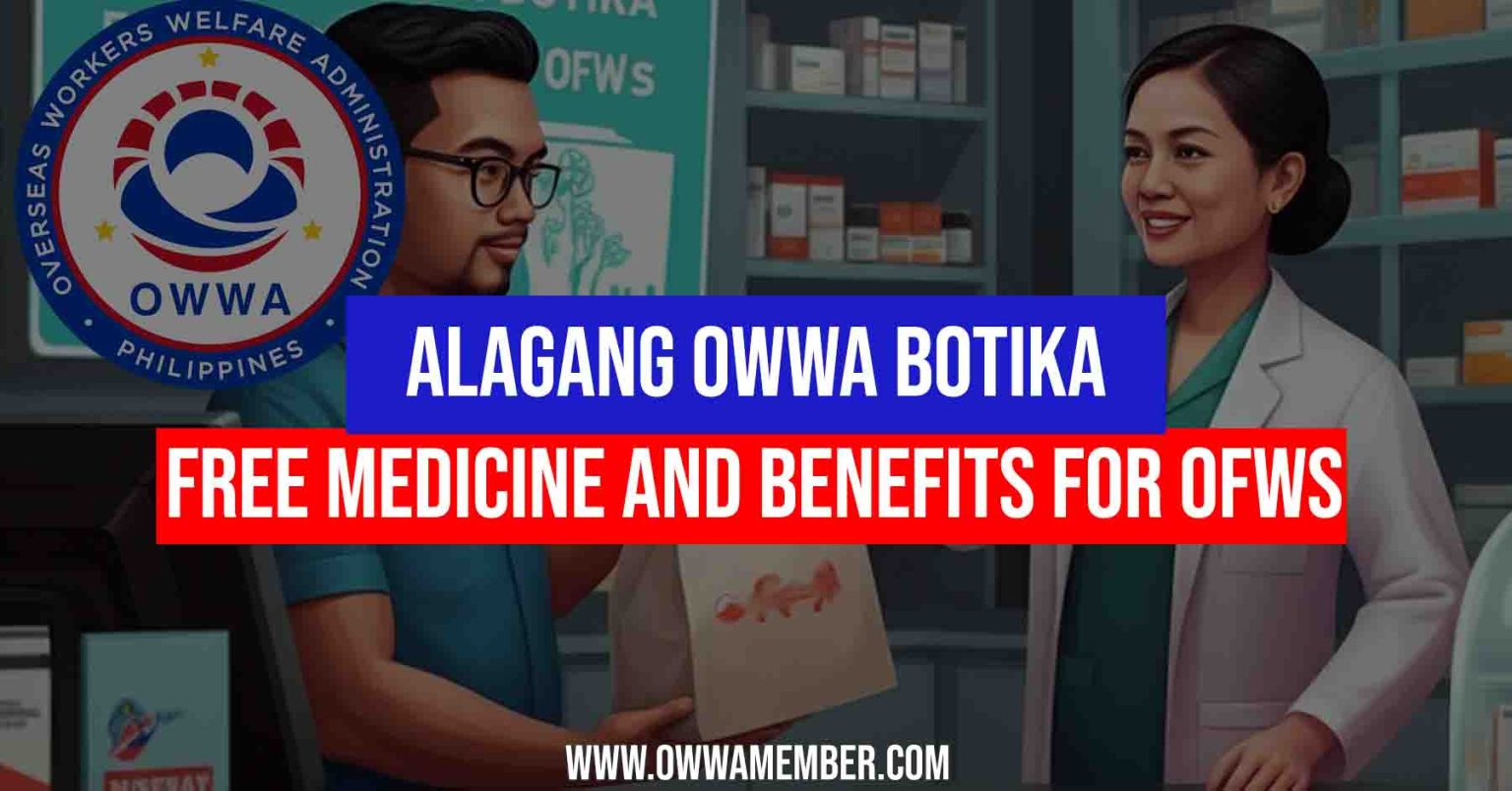 OWWA Launches Alagang OWWA Botika: Free Medicines Worth ₱20,000 and ...